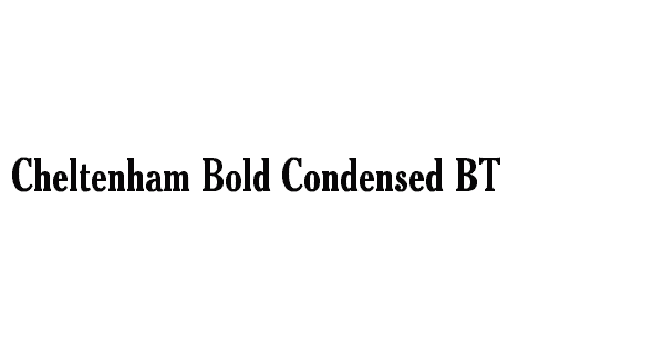 Cheltenham Bold Condensed BT