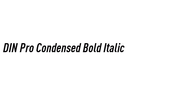 DIN Pro Condensed Bold Italic