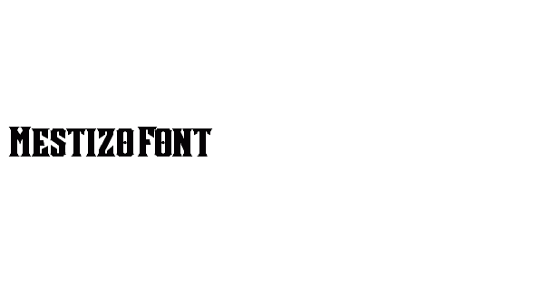 Mestizo Font