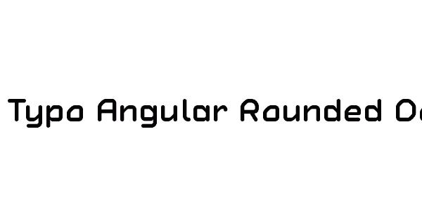 Typo Angular Rounded Demo Bold