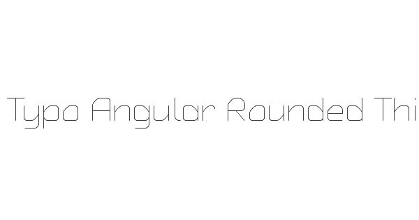 Typo Angular Rounded Thin Demo
