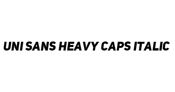 Uni Sans Heavy Caps Italic