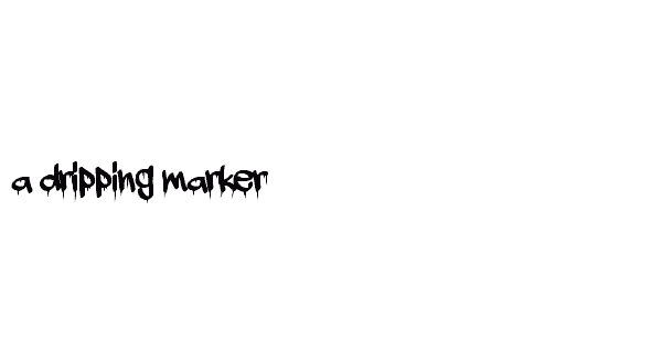 a dripping marker